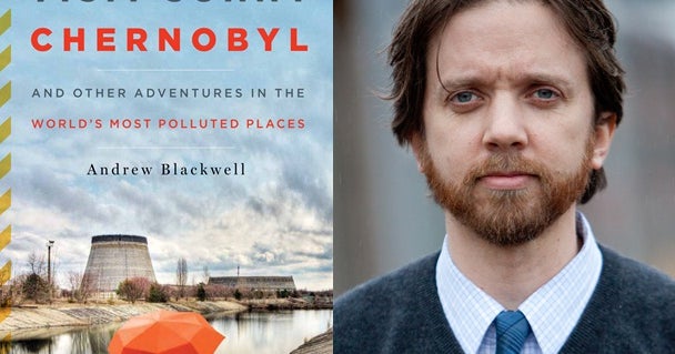 "Visit Sunny Chernobyl" by Andrew Blackwell - CBS News