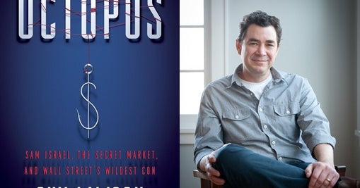 "Octopus: Sam Israel, the Secret Market, and Wall Street's Wildest Con ...