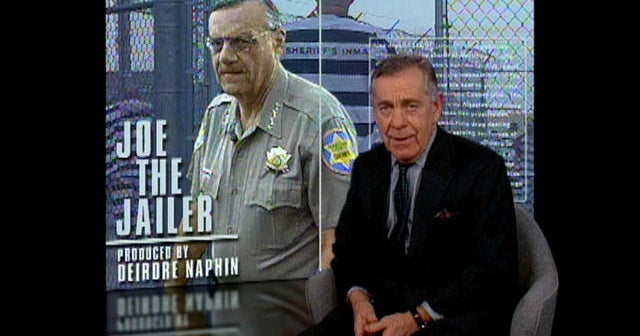 60 Minutes footage shows Arpaio when he was ruthless "Joe the Jailer ...
