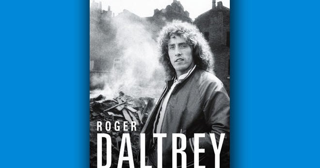 Book excerpt: Roger Daltrey's Book excerpt: Roger Daltrey's