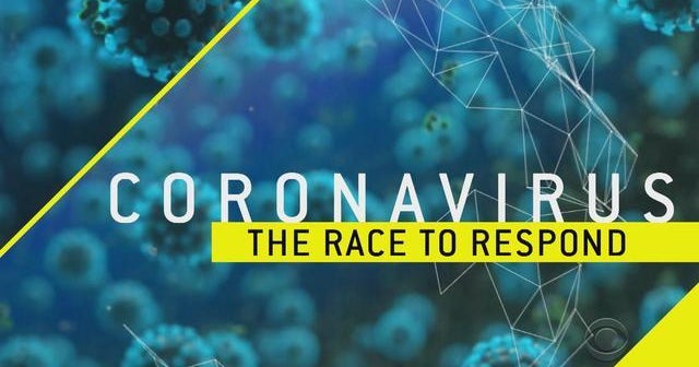Coronavirus: The Race to Respond - CBS News