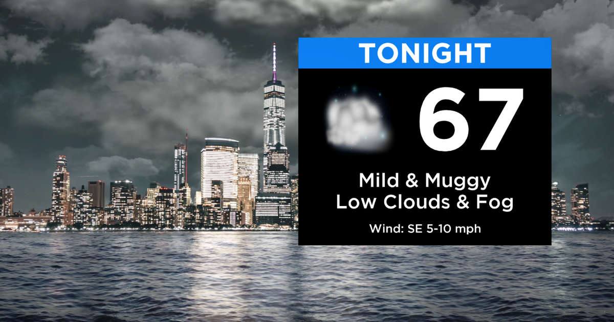 CBS2 Weather Headlines: Chance For Rain This Evening; Foggy, Mild, Damp Overnight - CBS New York
