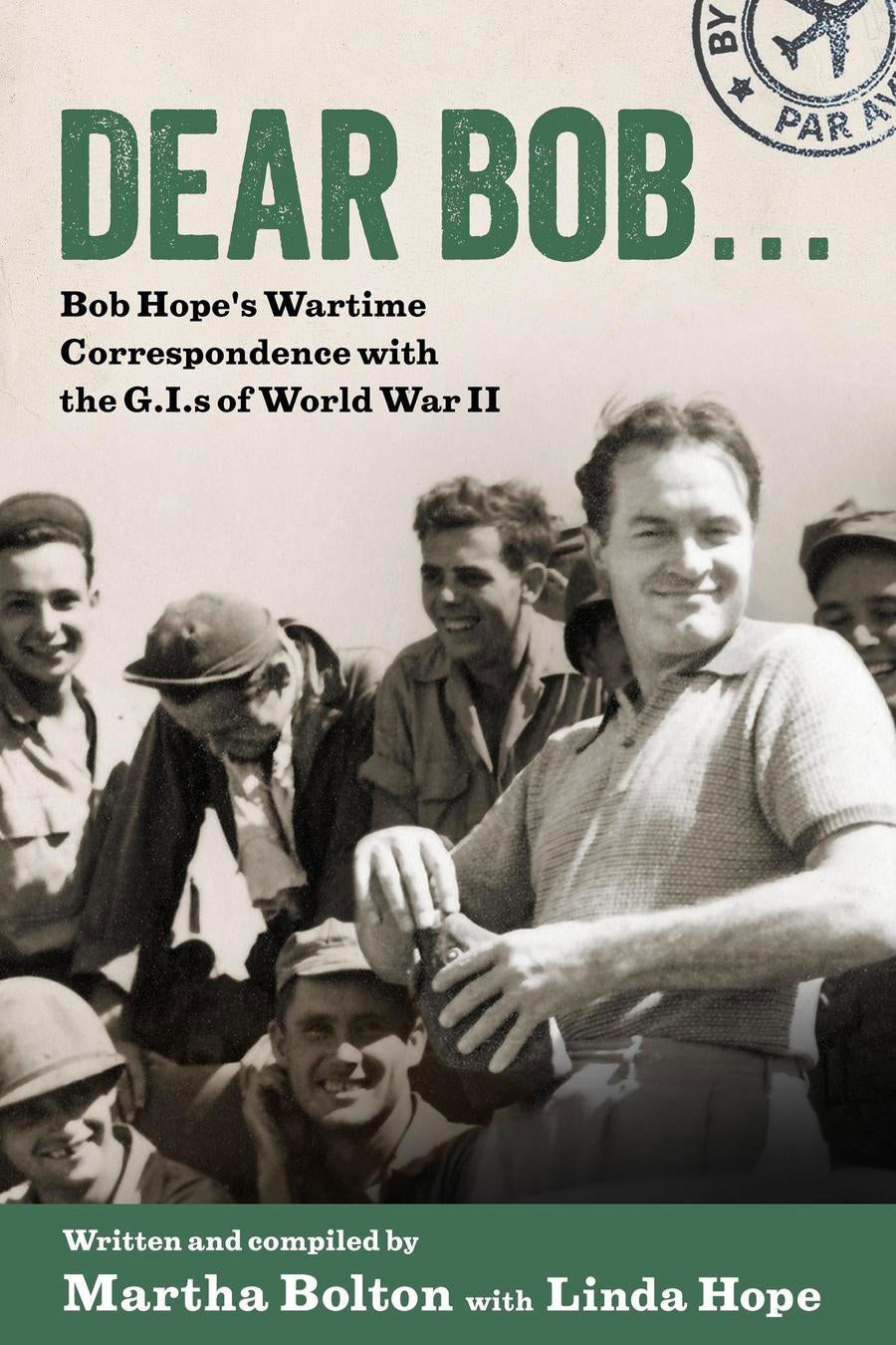 "Dear Bob": Bob Hope's correspondence with GIs at war - CBS News