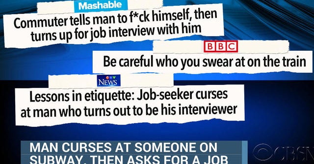 Job-seeker curses at man who ends up interviewing him - CBS News