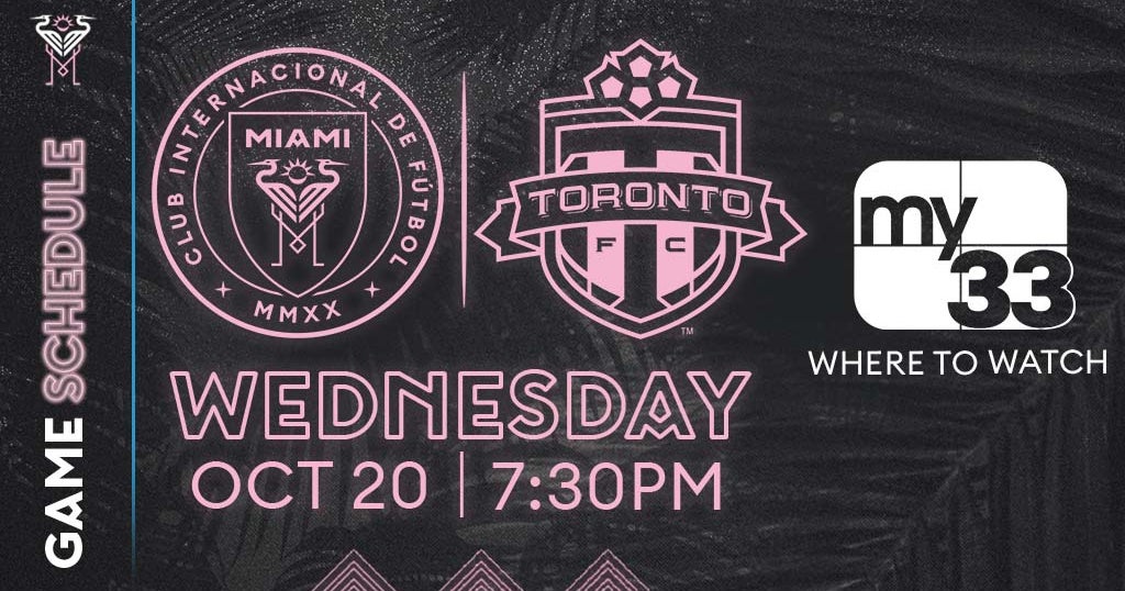 Inter Miami CF Looks To End 6-Game Skid With Victory Over Toronto FC ...