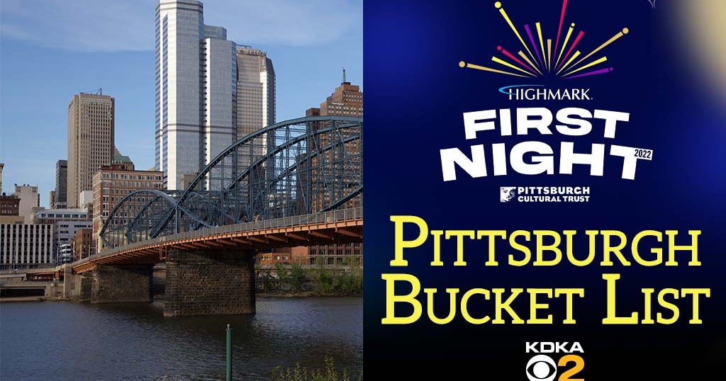 Pittsburgh Bucket List 2022 - CBS Pittsburgh