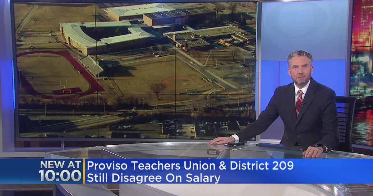 Proviso Teachers Union and District 209 closer to agreement - CBS Chicago