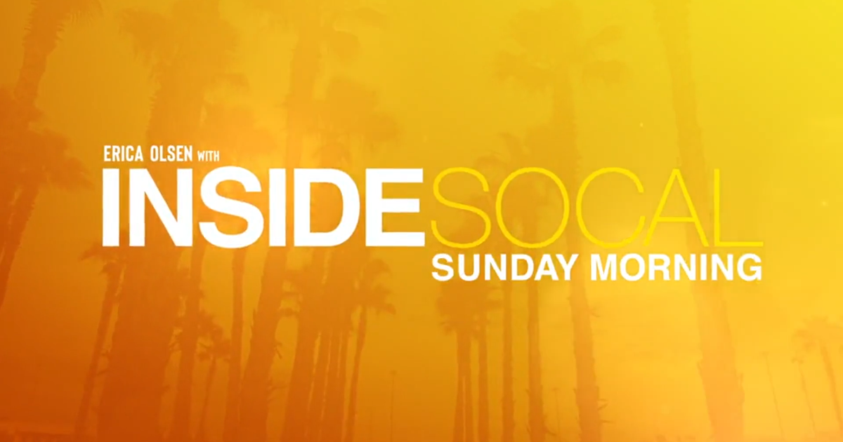 Inside SoCal Sunday Morning: 3/14/2021 - CBS Los Angeles