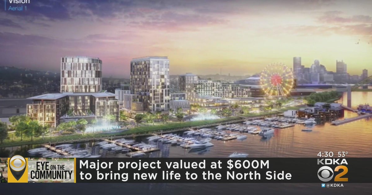 Major project valued at $600 million to bring new life to North Side ...