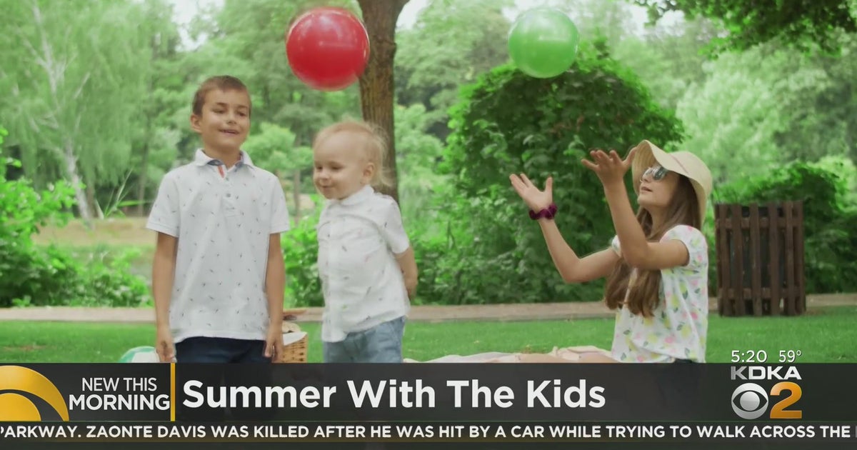 Summer with the kids (Pt. 1) - CBS Pittsburgh