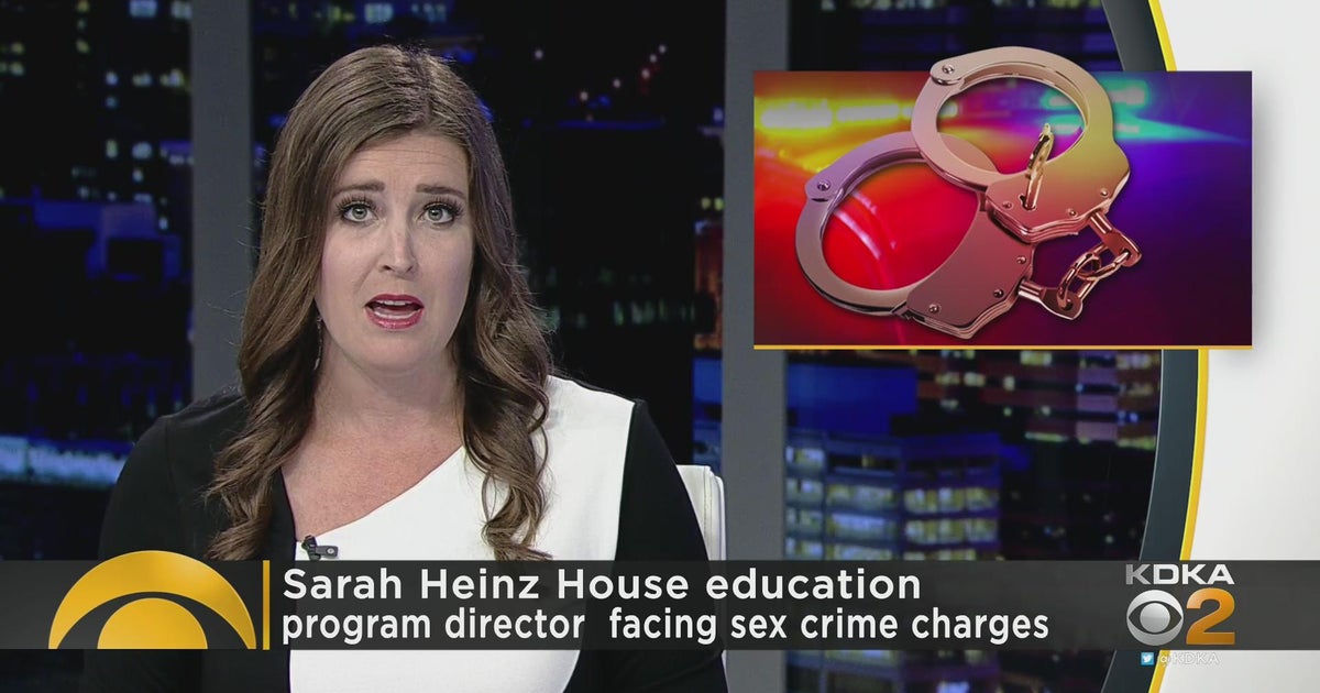 Sarah Heinz House program director facing sex crime charges - CBS ...