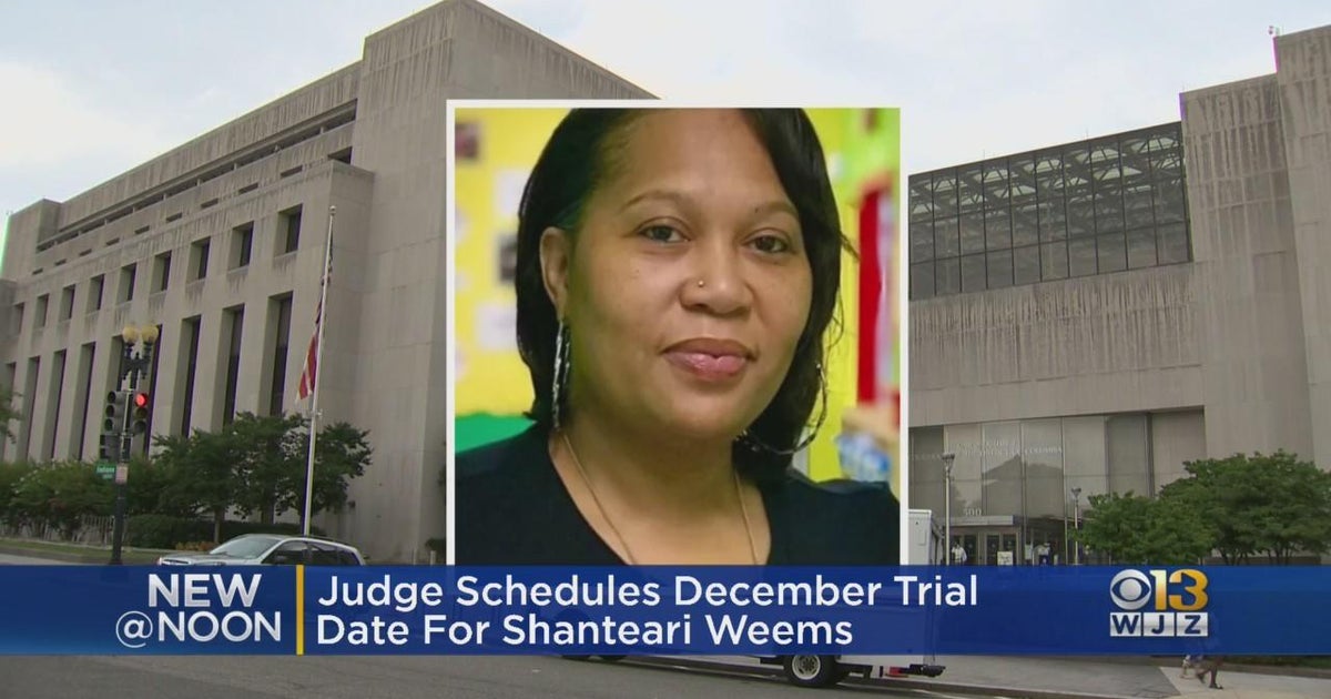 Judge schedules December trial date for Shanteari Weems - CBS Baltimore