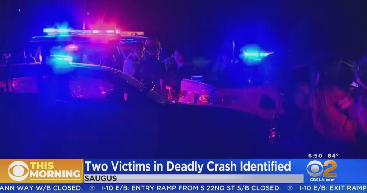 2 identified in Saugus crash that killed 3 people - CBS Los Angeles
