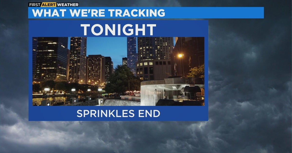 Chicago First Alert Weather: Sprinkles end Monday night - CBS Chicago