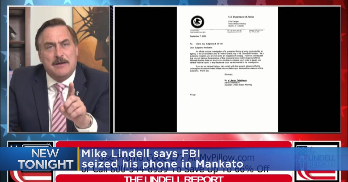 Mike Lindell: The FBI seized my cellphone - CBS Minnesota