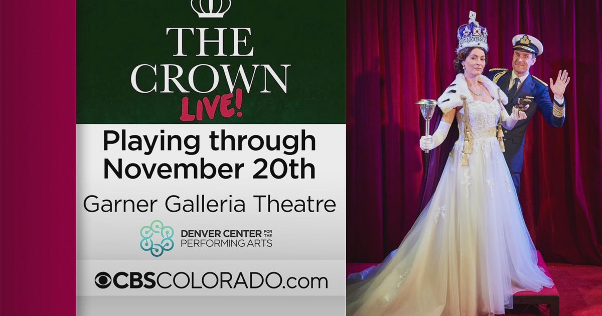'The Crown - Live!' is a royal comedy playing at the DCPA - CBS Colorado