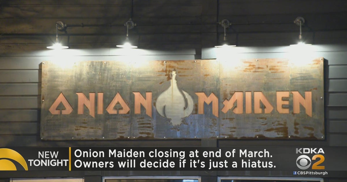 Future of Onion Maiden unclear - CBS Pittsburgh