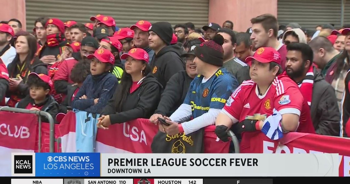 Premier League soccer fever in downtown LA - CBS Los Angeles