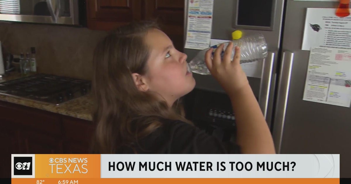 How much water is too much? - CBS Texas
