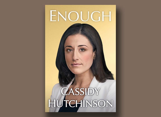 Book excerpt: "Enough" by Cassidy Hutchinson - CBS News