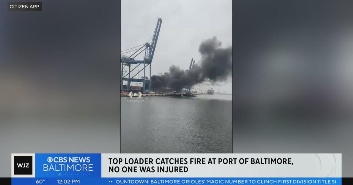 Top loader catches fire in Port of Baltimore - CBS Baltimore