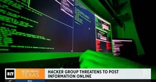 Hacker group threatens to post information online - CBS Texas