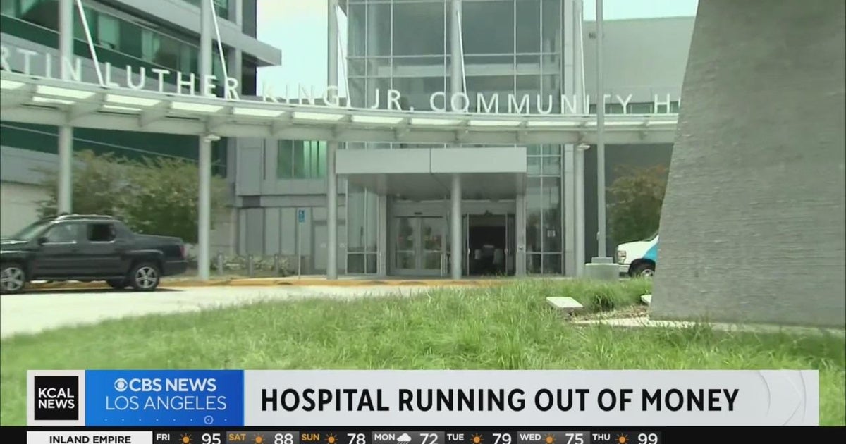 MLK Community Hospital in danger of running out of money - CBS Los Angeles