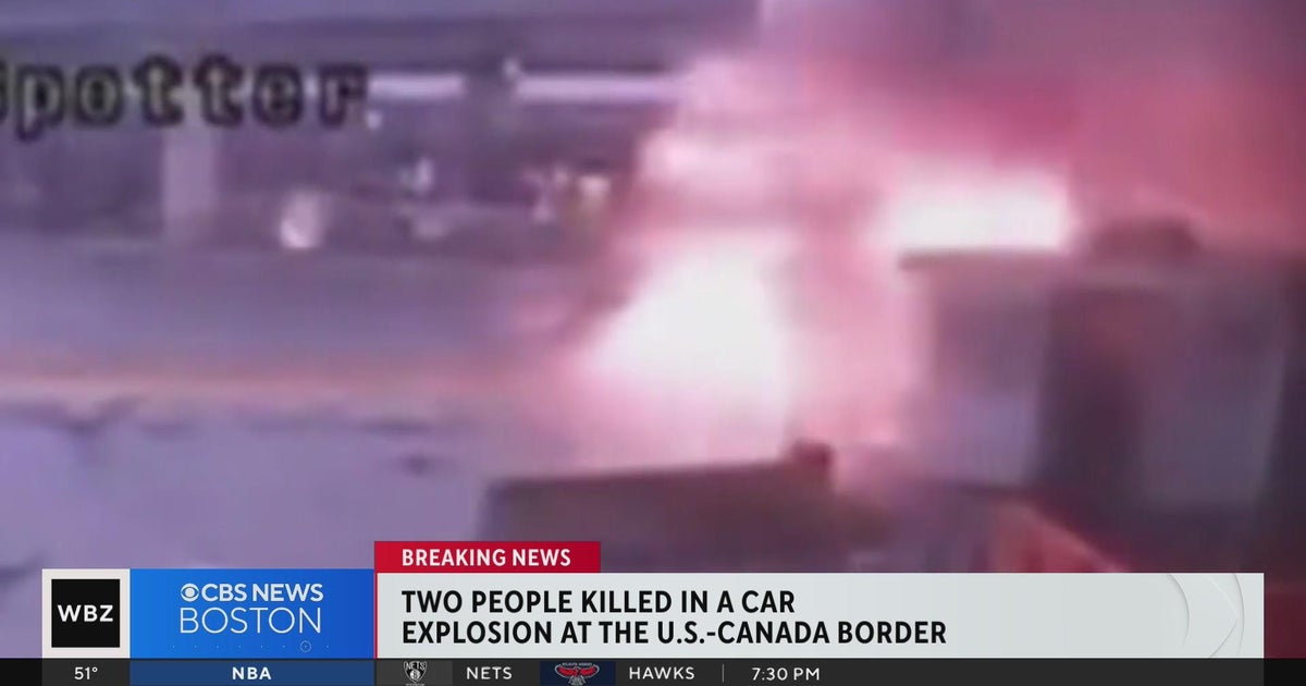 2 people killed in car explosion at U.S.-Canada border - CBS Boston
