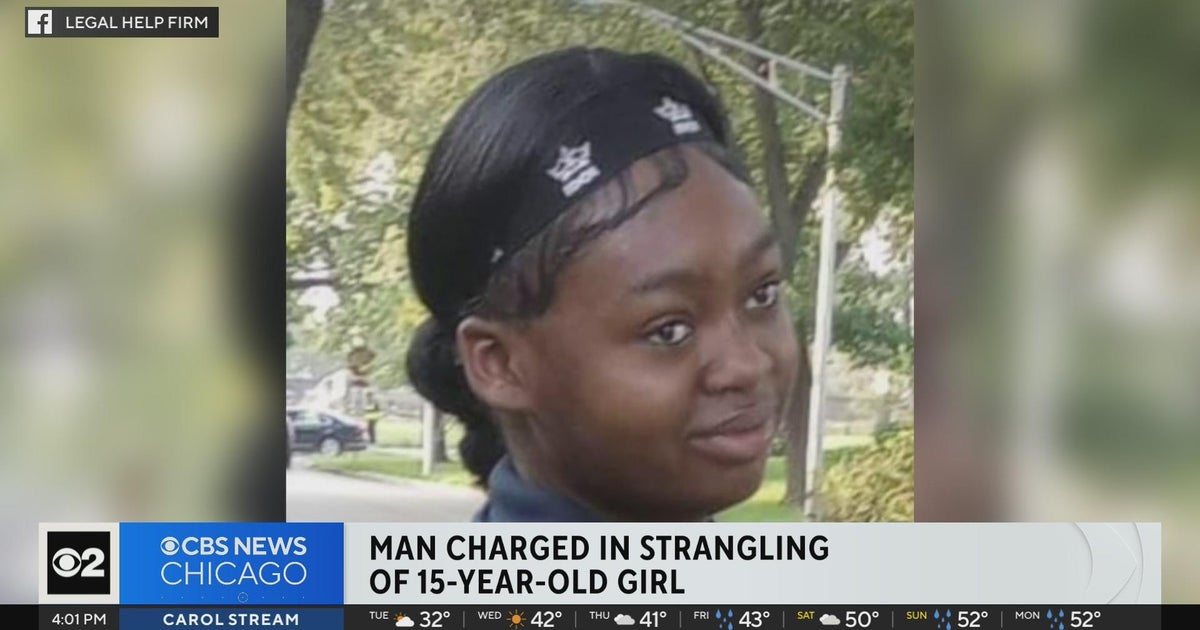 Man charged in strangling of 15-year-old Chicago girl - CBS Chicago