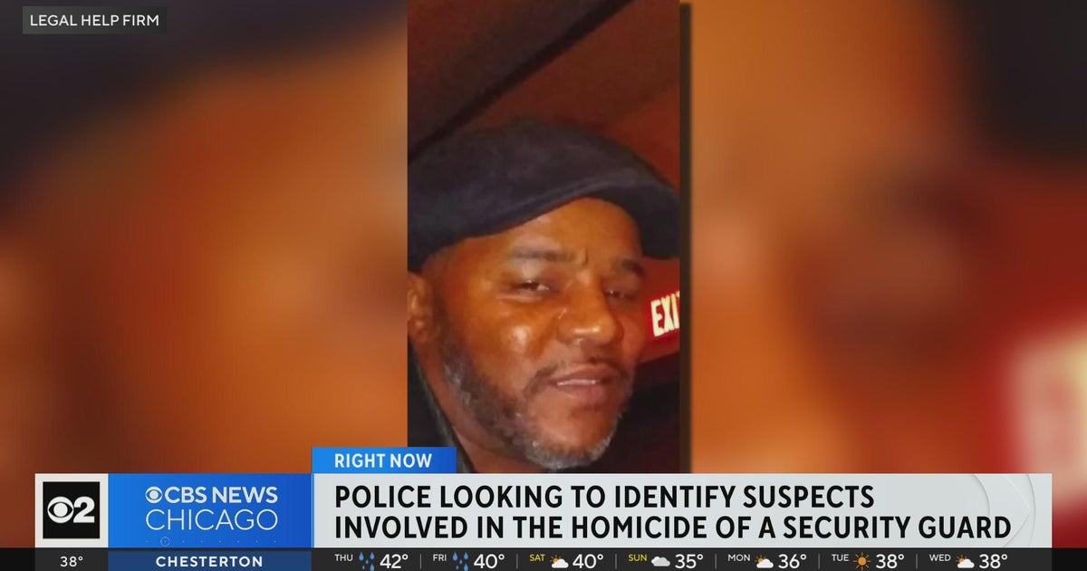 Police seek suspects in shooting death of security guard - CBS Chicago