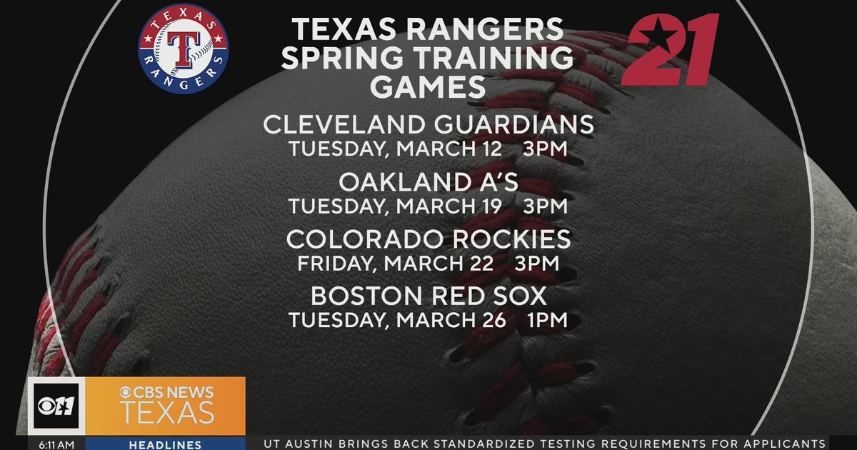 Catch Texas Rangers spring training games on TXA 21! - CBS Texas