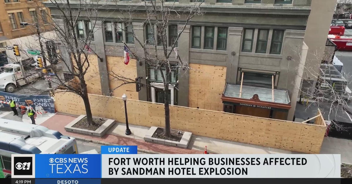 Fort Worth helping businesses affected by Sandman Hotel explosion - CBS ...