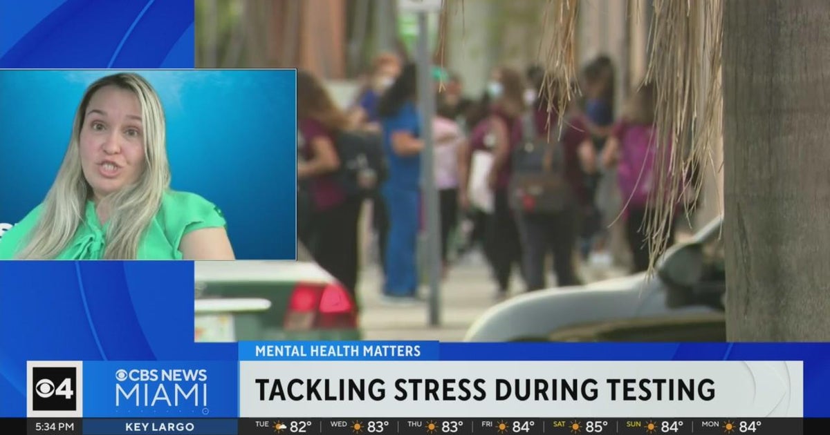 Mental Health Matters: How to handle testing stress - CBS Miami