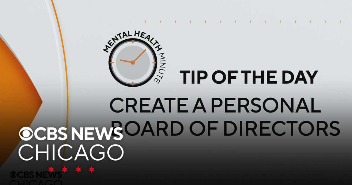Create a personal board of directors for your mental health - CBS Chicago