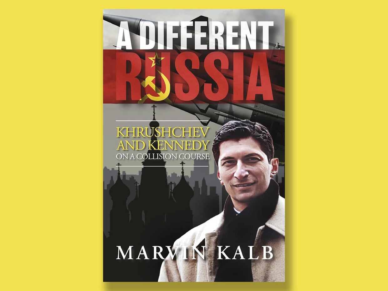 Book excerpt: "A Different Russia" by Marvin Kalb - CBS News