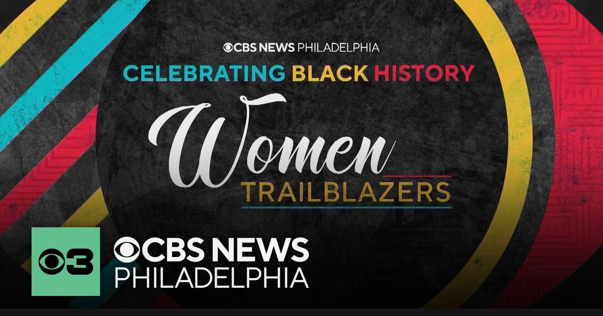 Celebrating Black History: Women Trailblazers - CBS Philadelphia