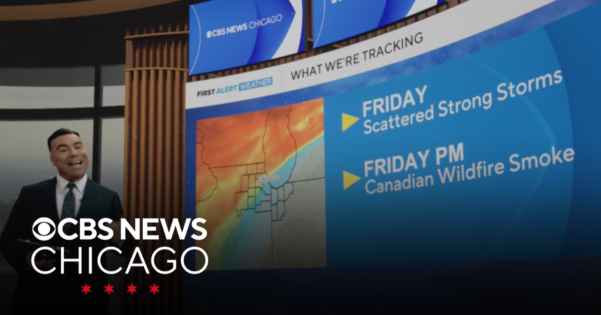 Scattered strong storms, wildfire smoke for Chicago on Friday - CBS Chicago